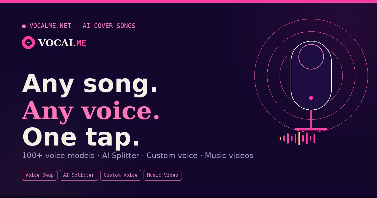 VocalMe — AI Cover Songs & Voice Swap App